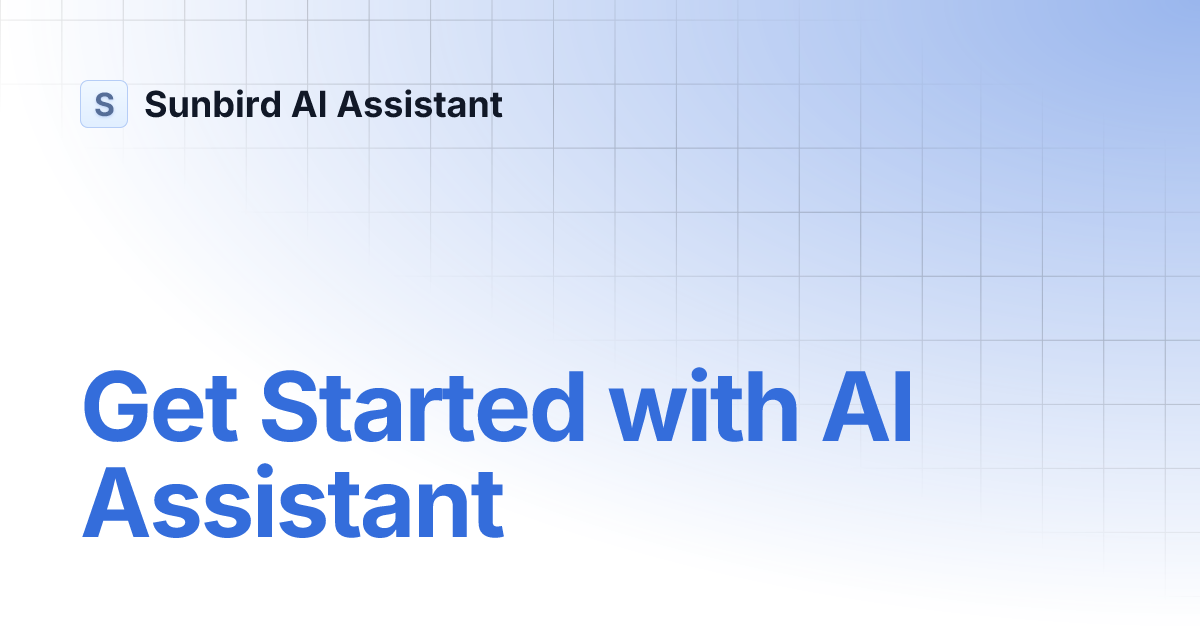 Get Started with AI Assistant | Sunbird AI Assistant