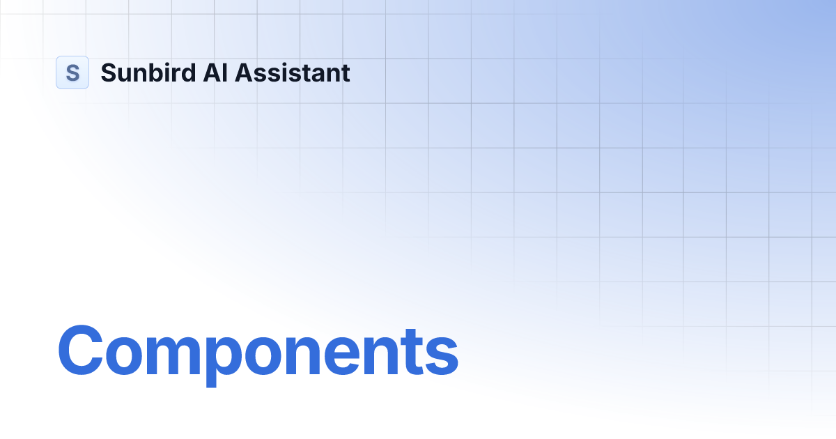 Components | Sunbird AI Assistant